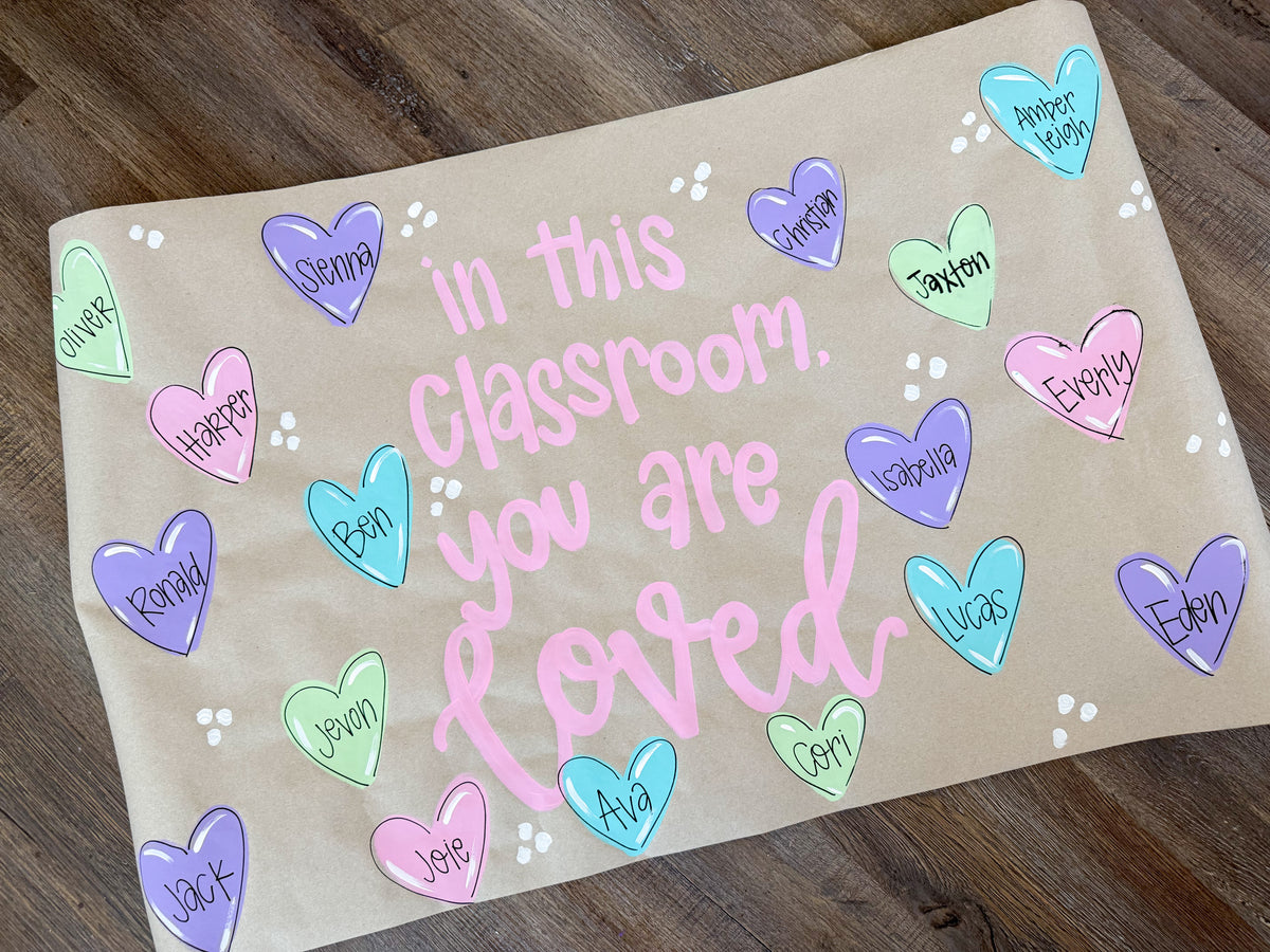 In This Classroom You are Loved Hand Painted Banner – The Redheaded Camel