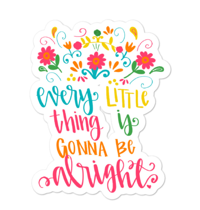 Every Little Thing Sticker – The Redheaded Camel