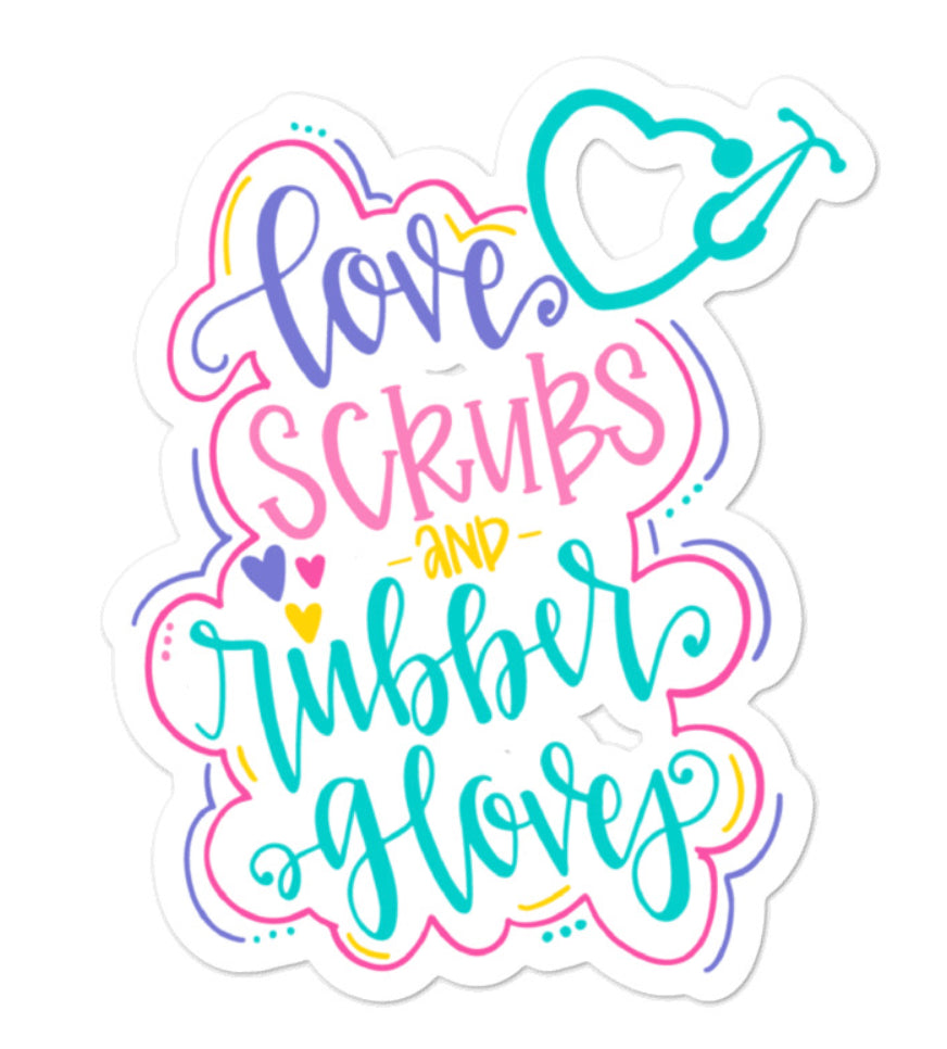 Love Scrubs and Rubber Gloves Sticker – The Redheaded Camel